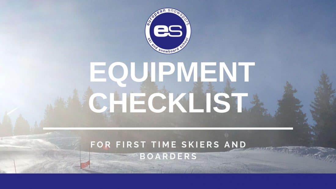 Equipment checklist for the first time skier or boarder - European ...